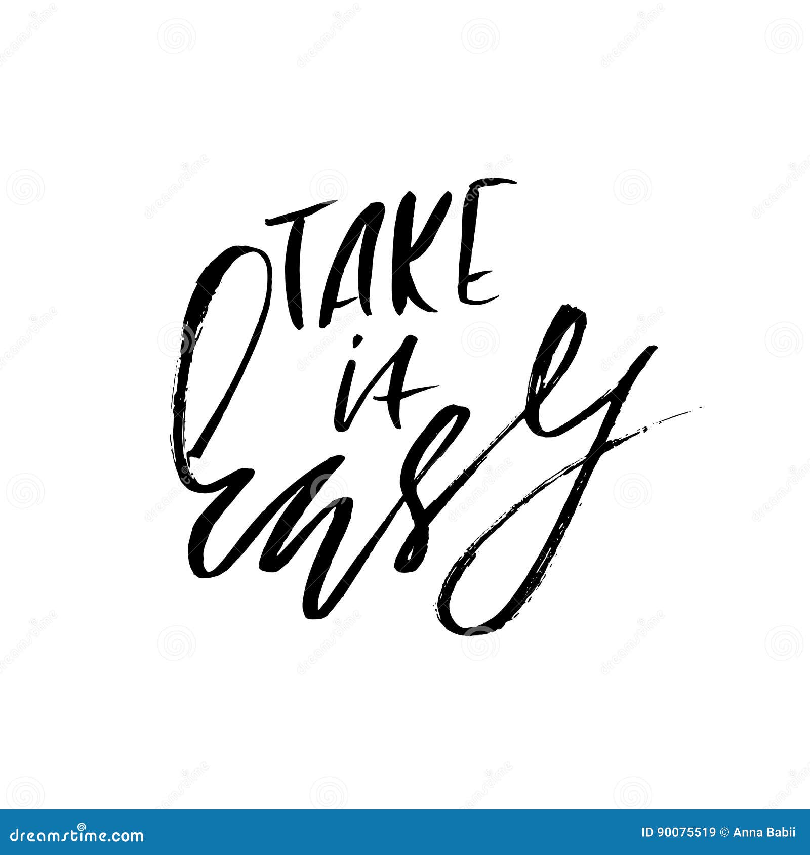 Take it Easy. Hand Drawn Lettering. Vector Typography Design ...