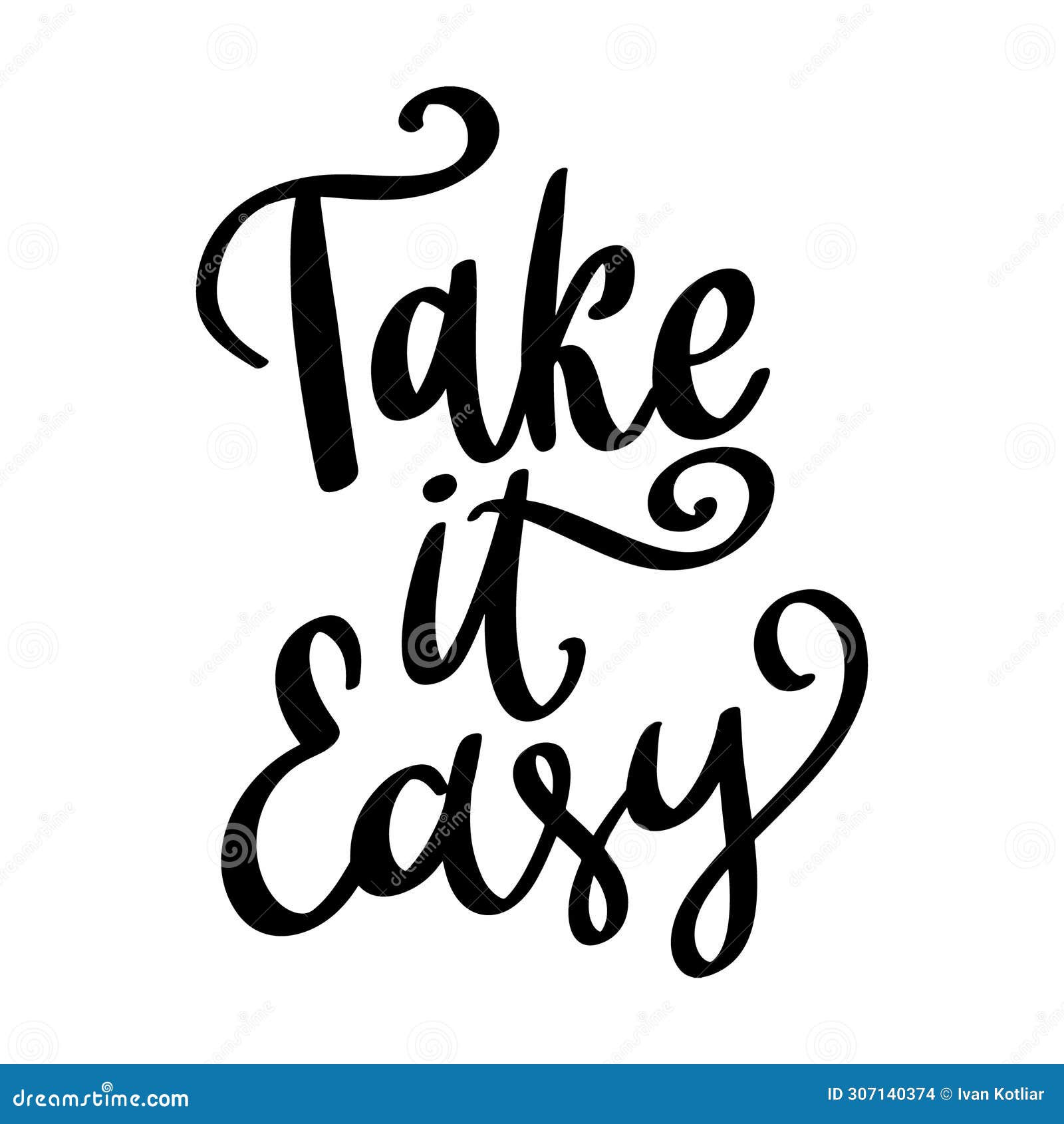 Take it Easy. Lettering Phrase Isolated on White Stock Vector ...