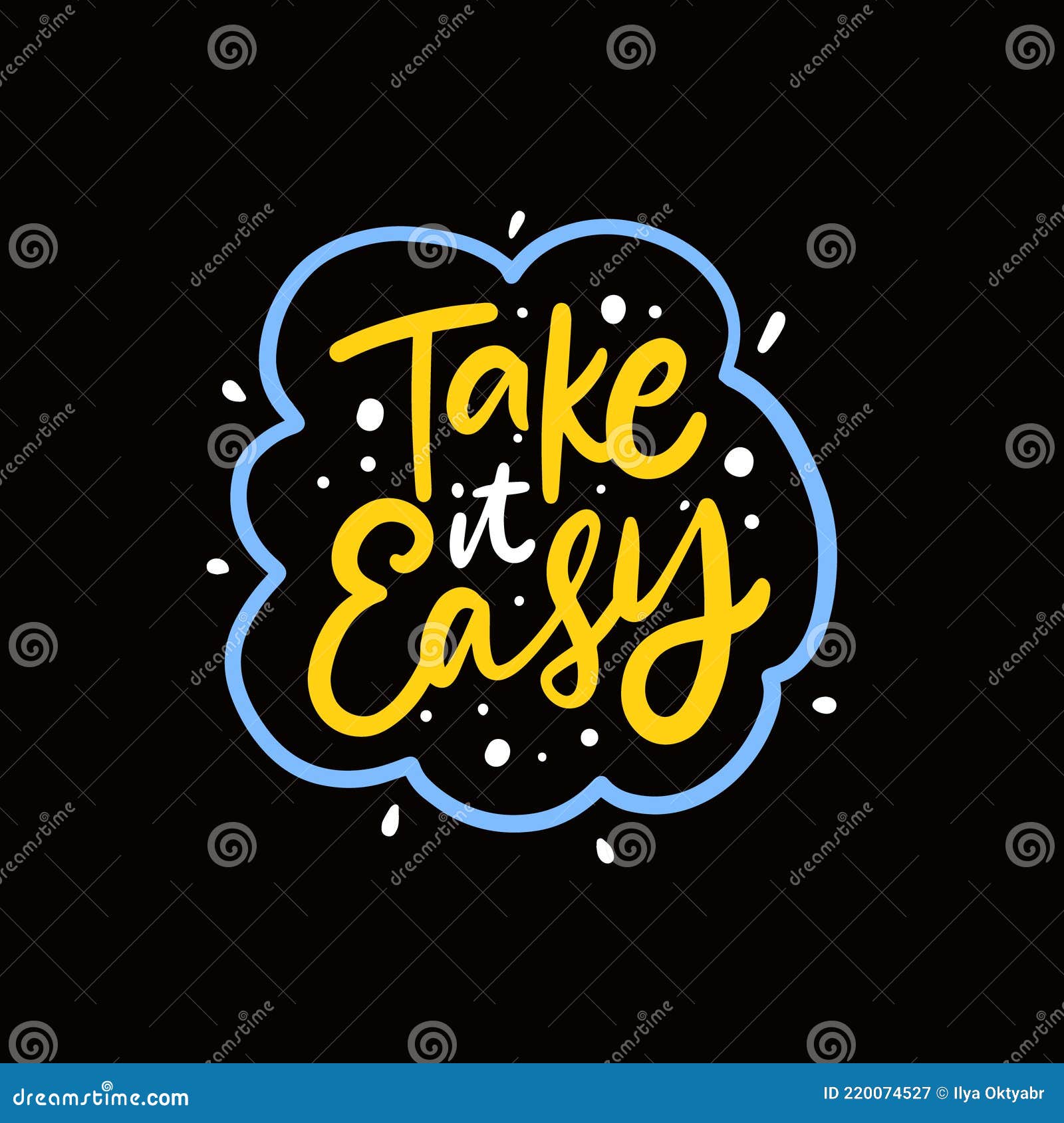 Take it Easy Phrase. Colorful Text Lettering. Modern Calligraphy ...