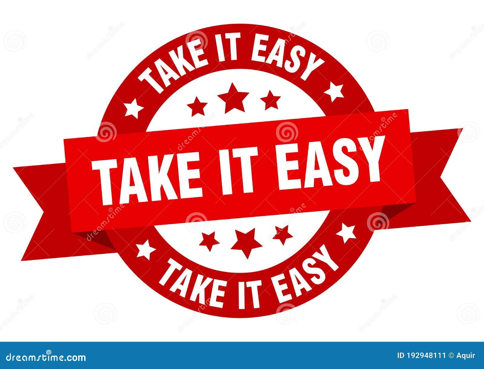 Take it Easy Round Ribbon Isolated Label. Take it Easy Sign Stock ...