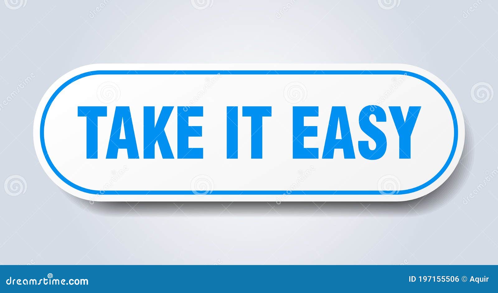 Take it Easy Sign. Rounded Isolated Button. White Sticker Stock Vector ...
