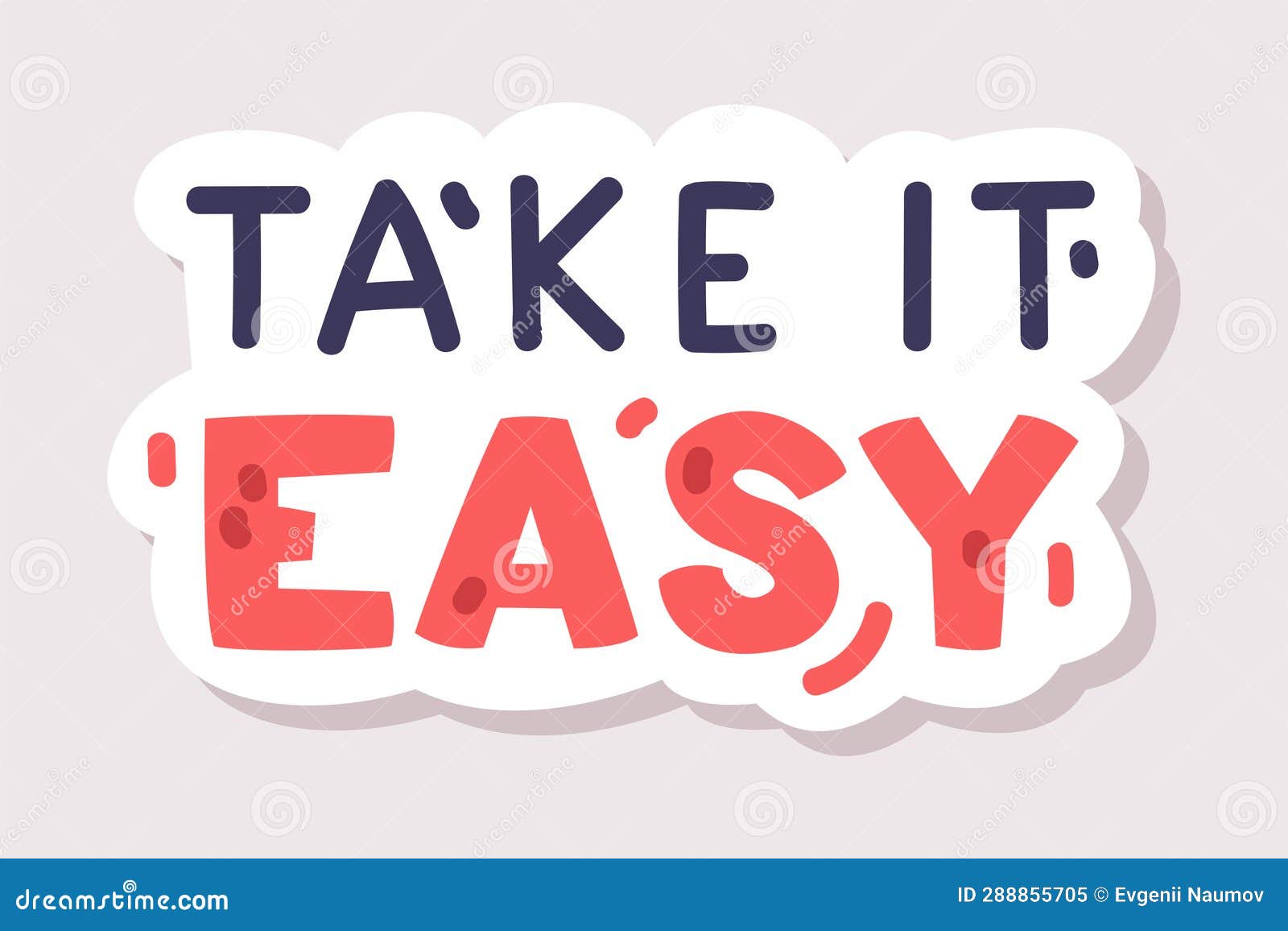 Take it Easy Sticker Design with Positive Saying Vector Illustration ...