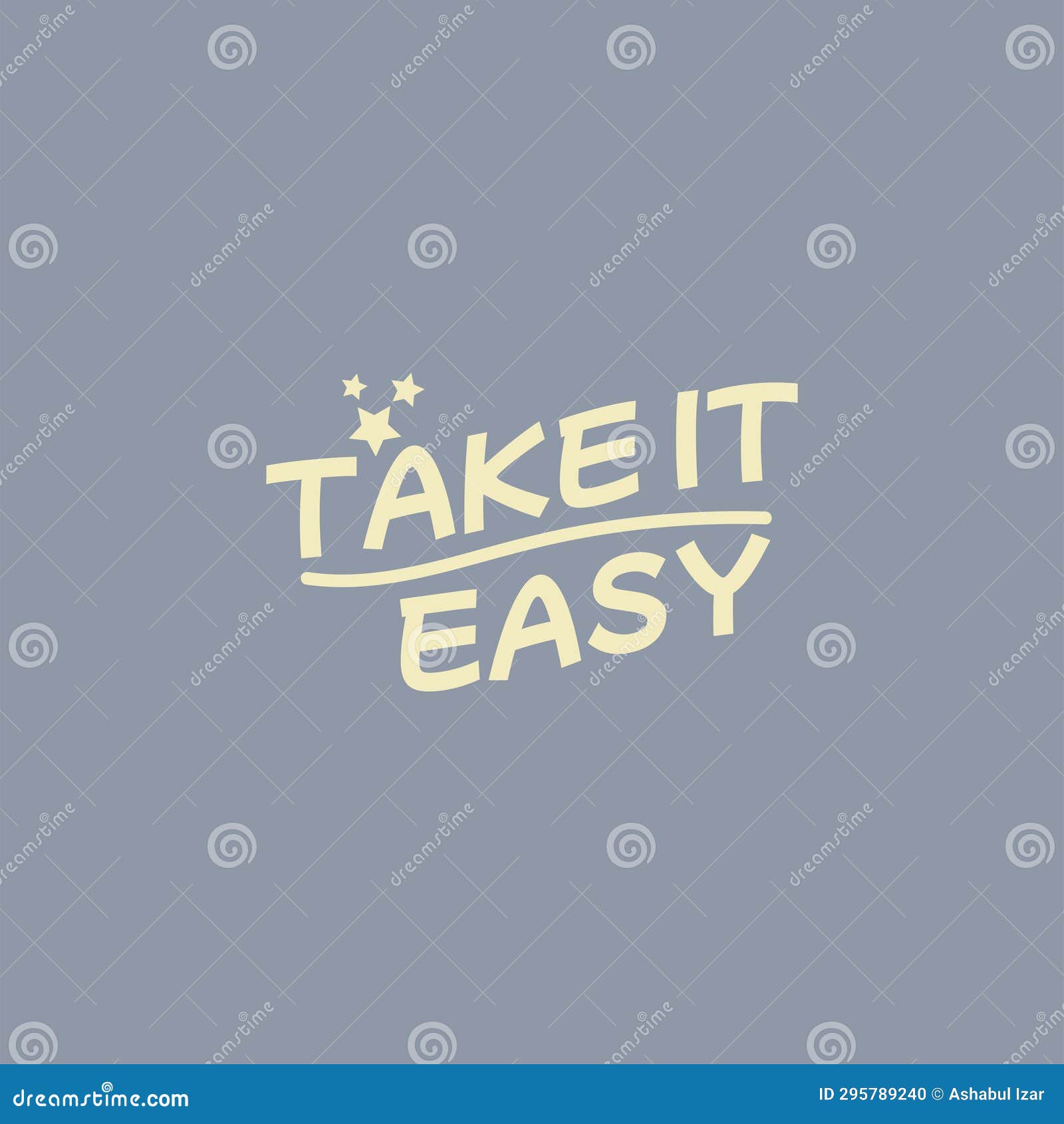 Take it easy stock vector. Illustration of card, inspiration - 295789240