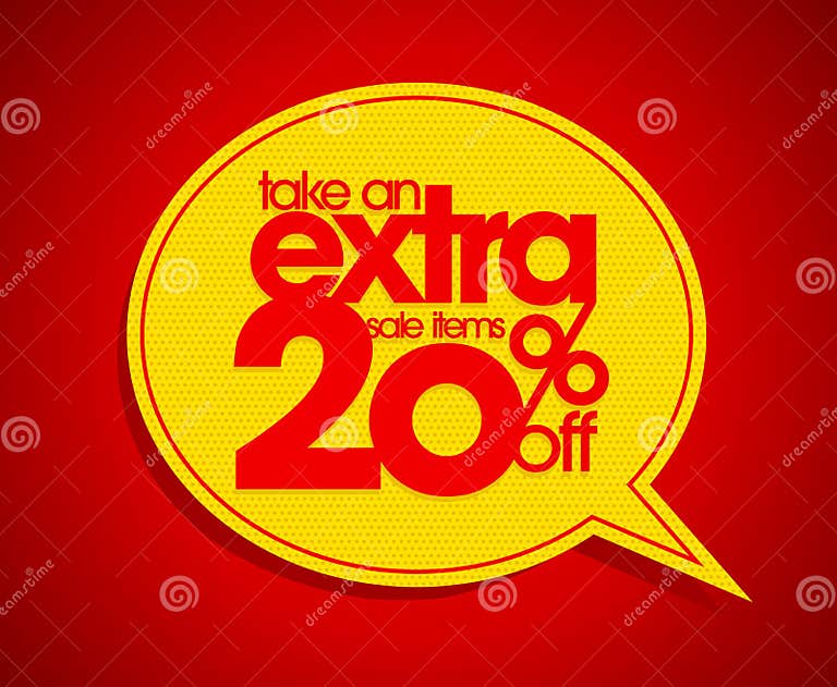 Take an Extra 20 Off Speech Bubble. Stock Vector - Illustration of ...
