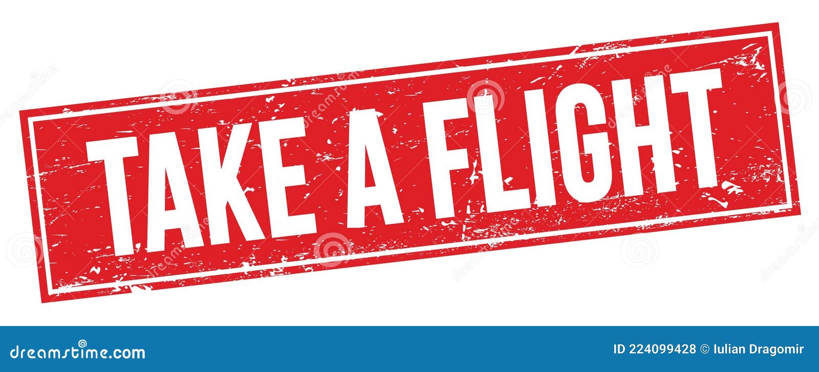 TAKE a FLIGHT Text on Red Grungy Rectangle Stamp Stock Illustration ...