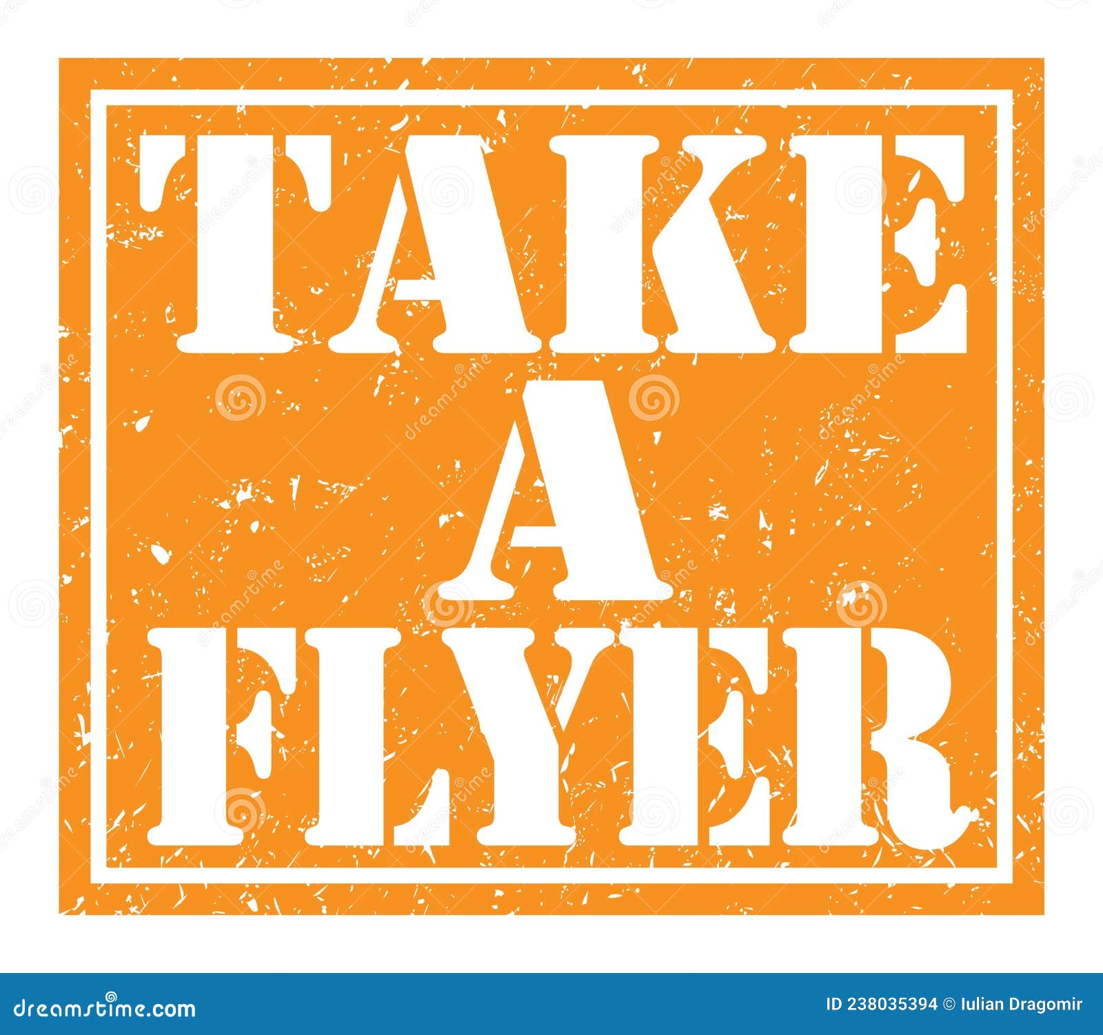 TAKE a FLYER, Text Written on Orange Stamp Sign Stock Illustration ...