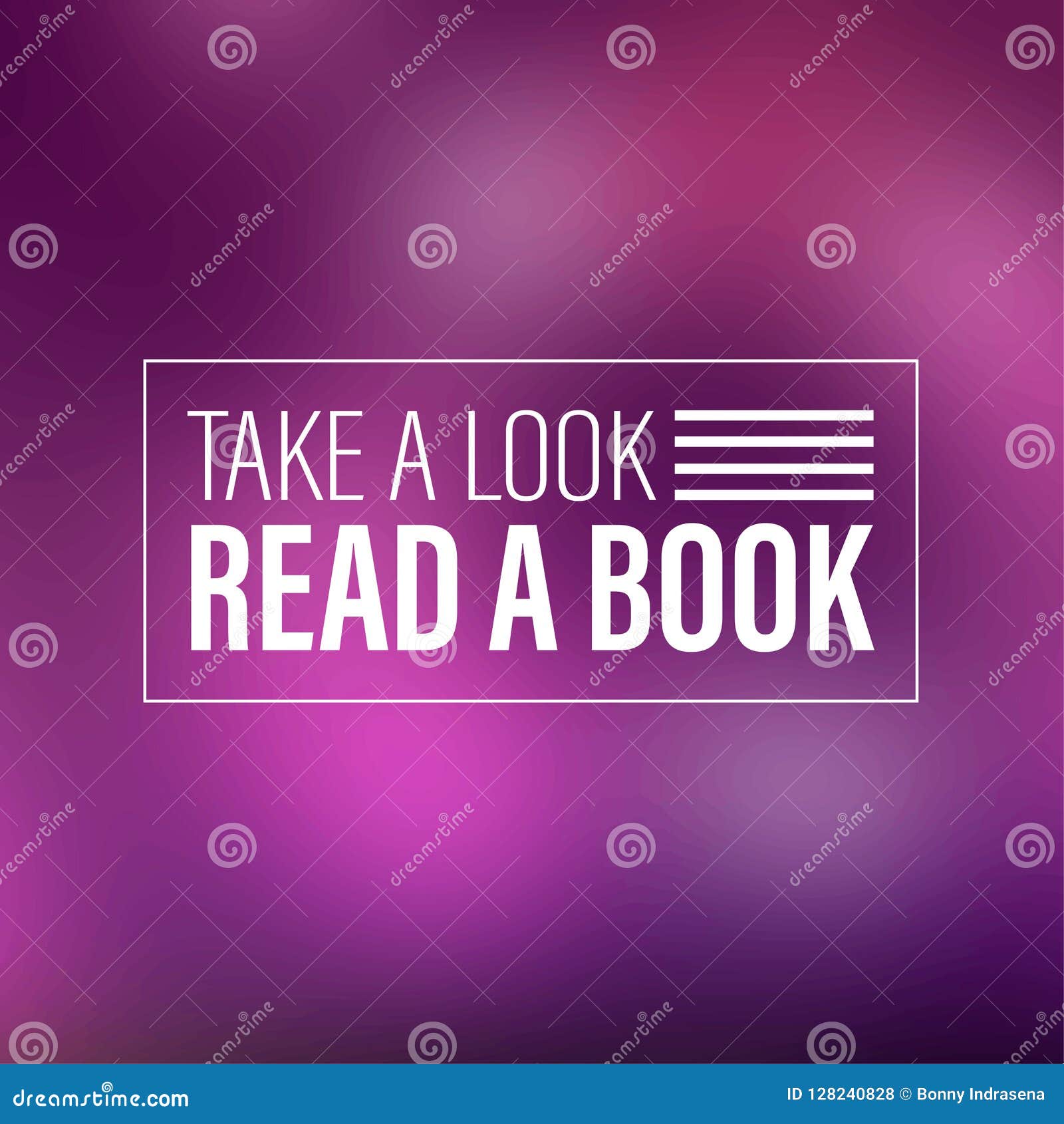 Take a Look. Read a Book!. Inspirational and Motivation Quote Stock ...