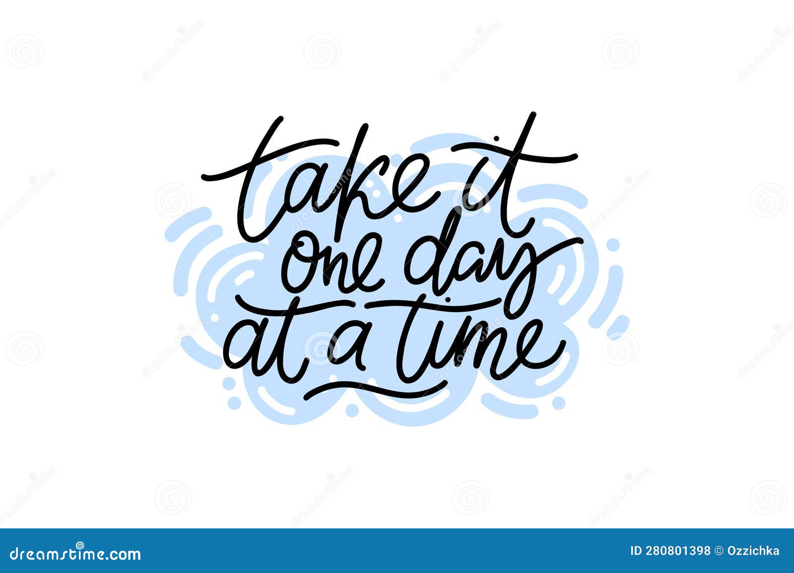 Take it One Day at a Time Script Modern Lettering with Cloud Shape on ...