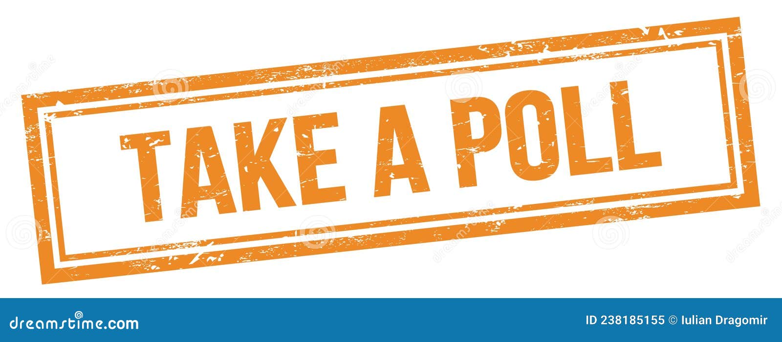 TAKE a POLL Text on Orange Grungy Vintage Stamp Stock Illustration ...