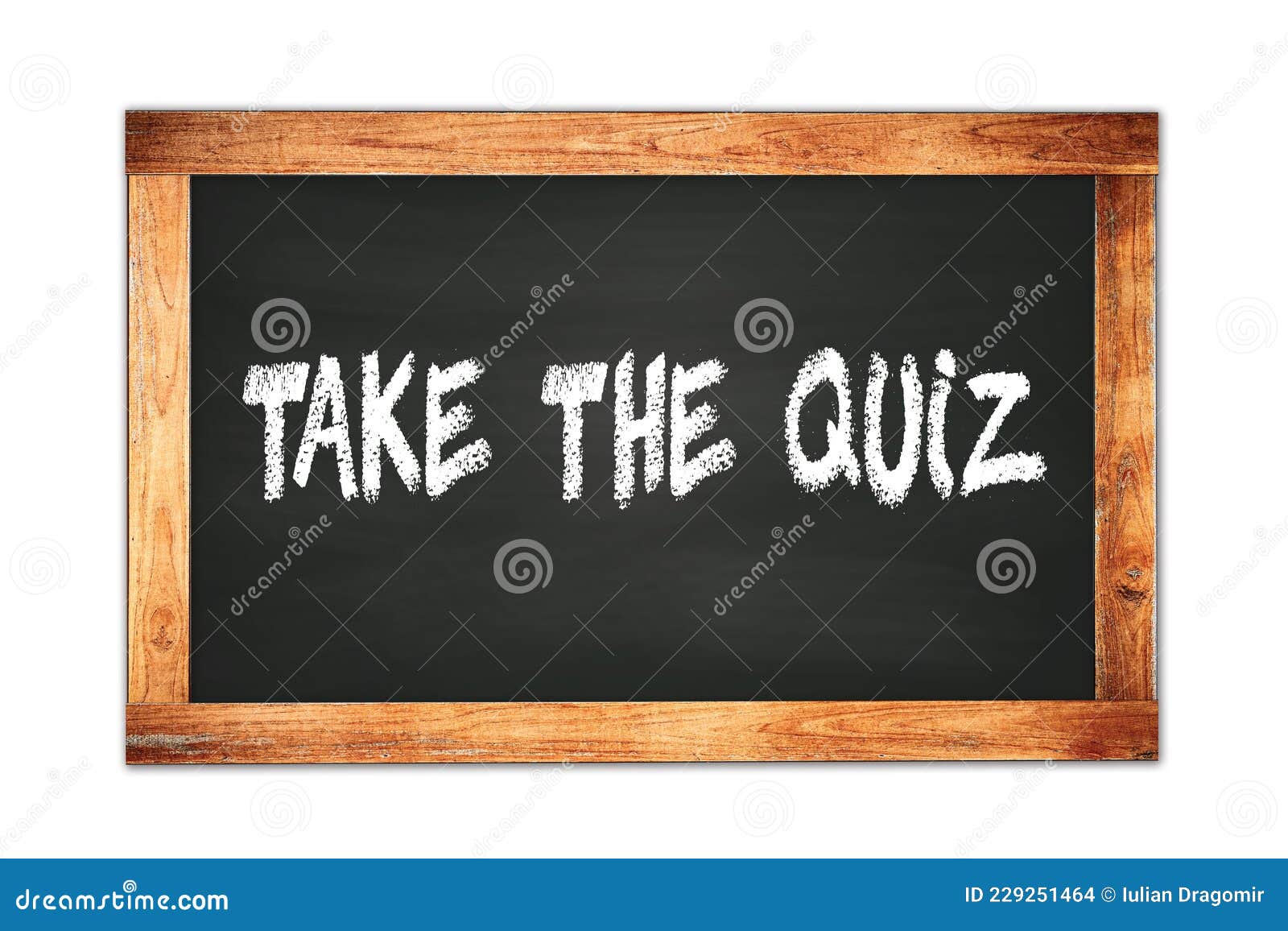 TAKE the QUIZ Text Written on Wooden Frame School Blackboard Stock ... TAKE the QUIZ Text Written on Wooden Frame School Blackboard Stock ...