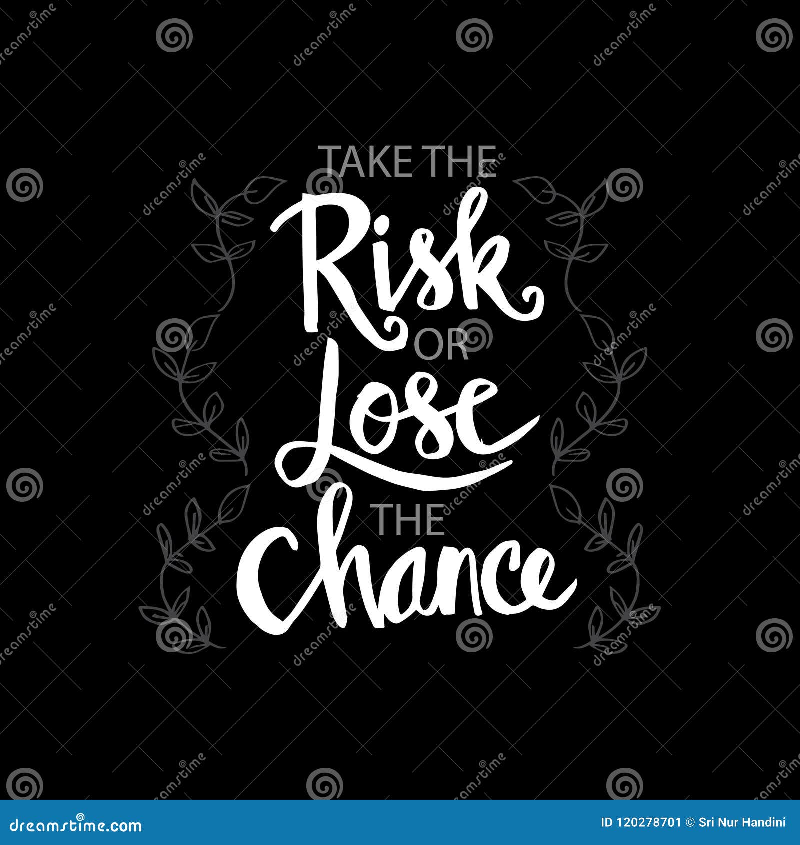 Take the Risk or Lose the Chance Phrase Stock Vector - Illustration of ...