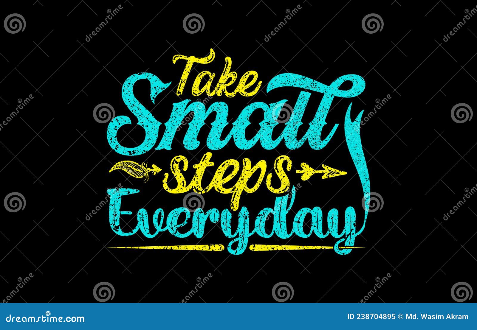 Take Small Steps Everyday T Shirt Design Stock Vector - Illustration of ...