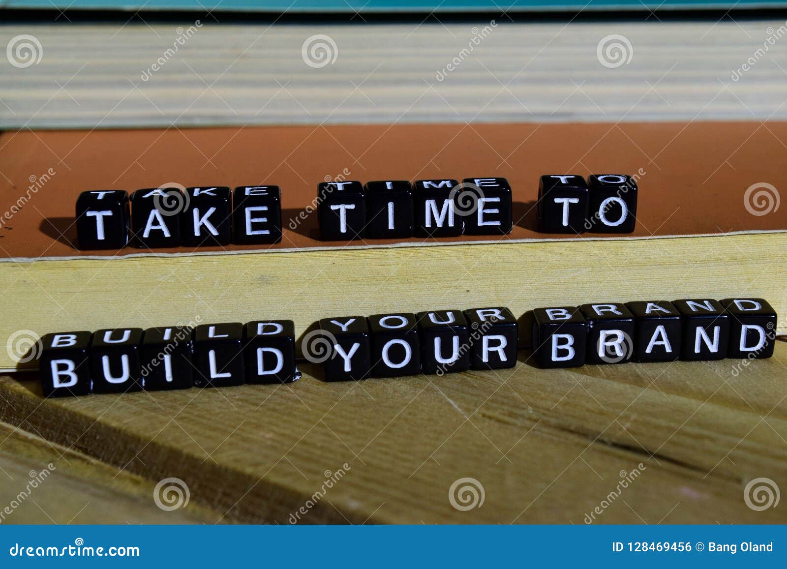 Take Time To Build Your Brand on Wooden Blocks. Motivation and ... Take Time To Build Your Brand on Wooden Blocks. Motivation and ...