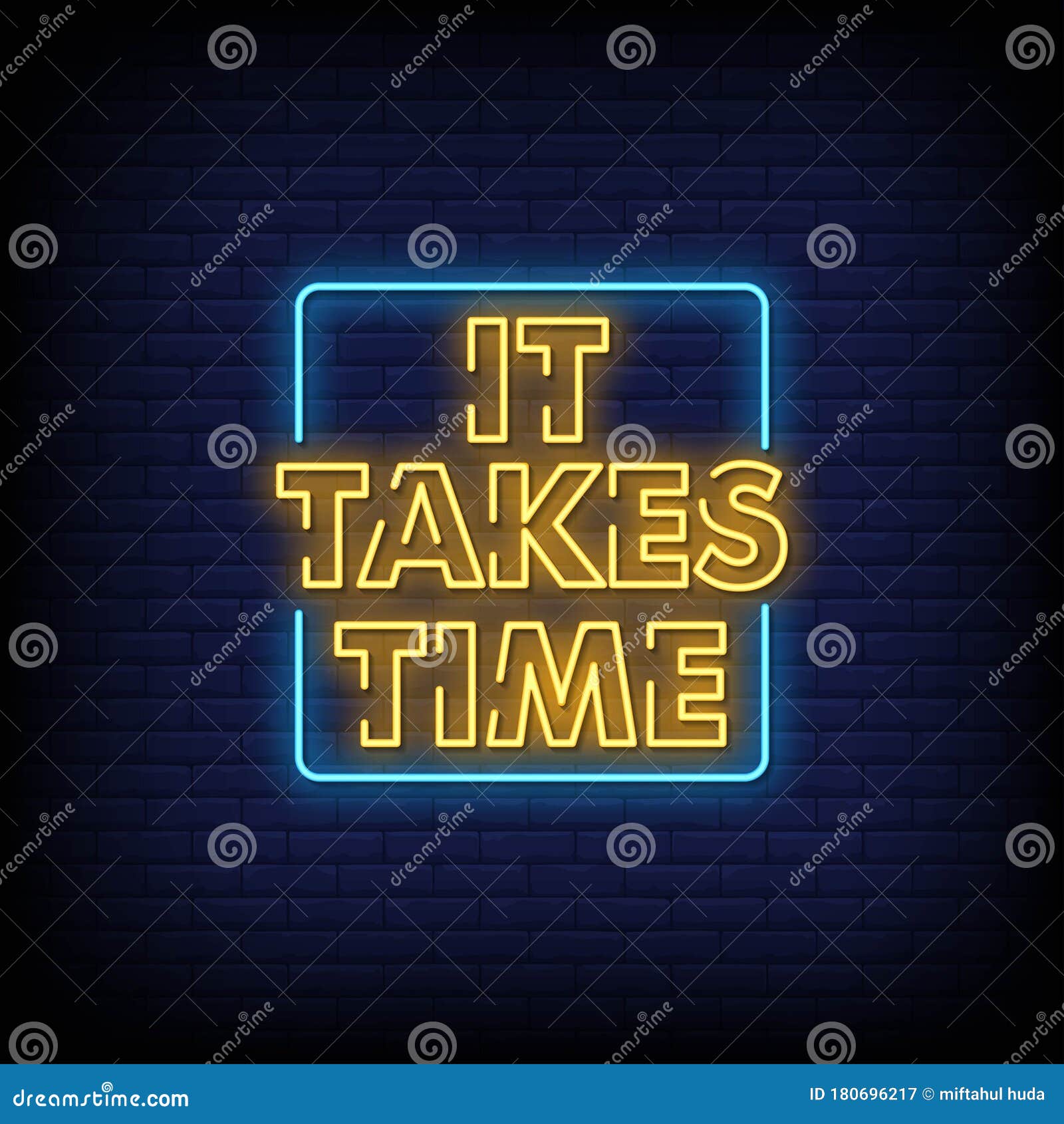 It Takes Time Neon Signs Style Text Vector Stock Vector - Illustration ... It Takes Time Neon Signs Style Text Vector Stock Vector - Illustration ...