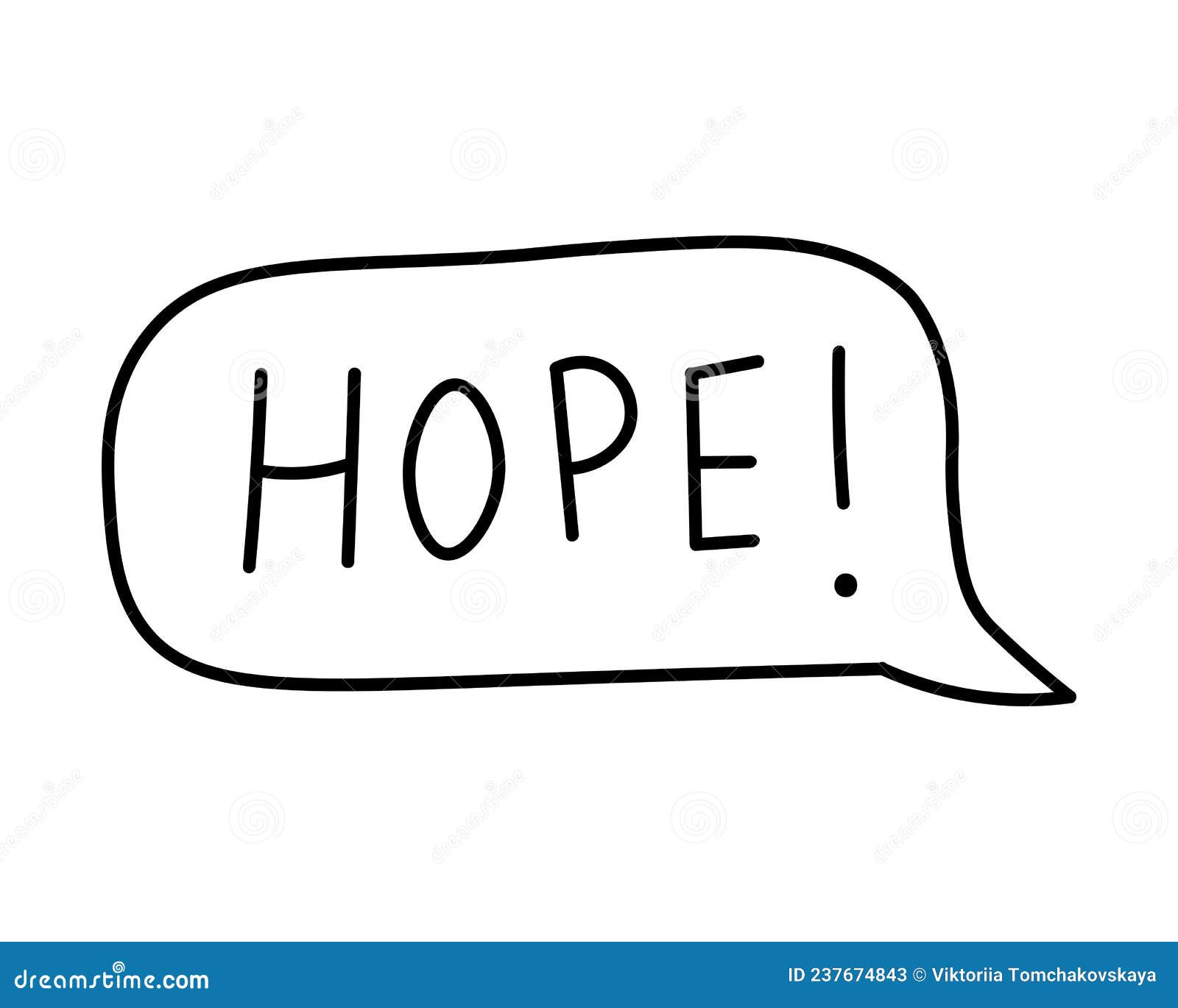 Talk Bubble with Text Hope. Speech Bubbles. Hope Hand Written Lettering ...