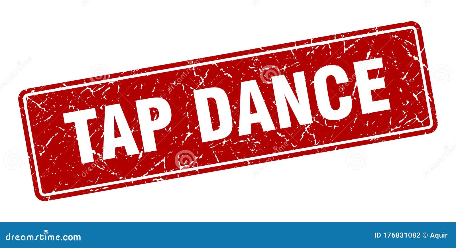 Tap Dance Sign. Tap Dance Grunge Stamp Stock Vector - Illustration of ...