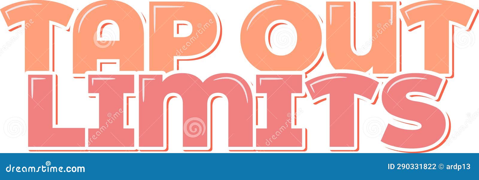 Tap Out Limits Aesthetic Lettering Vector Design Stock Vector ...