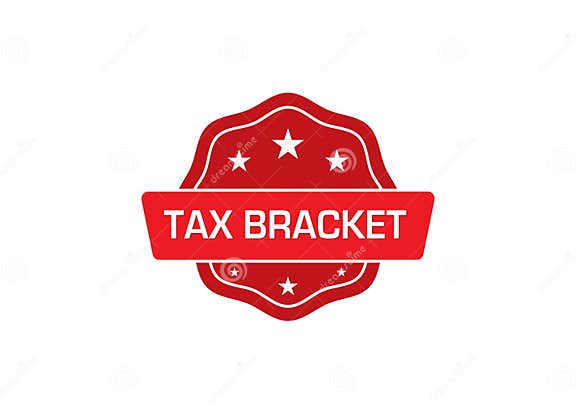 Tax Bracket Stamp,Tax Bracket Rubber Stamp Stock Vector - Illustration ...