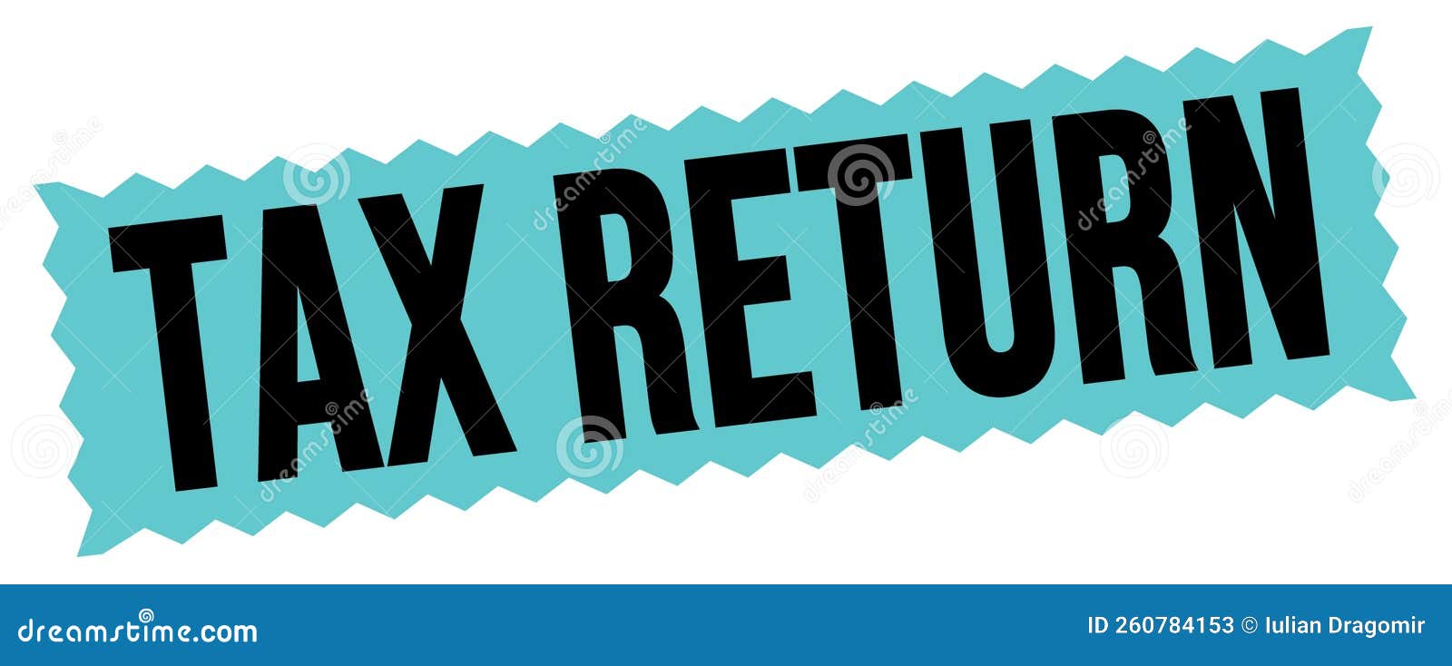 TAX RETURN Text Written on Blue-black Zig-zag Stamp Stock Illustration ... TAX RETURN Text Written on Blue-black Zig-zag Stamp Stock Illustration ...