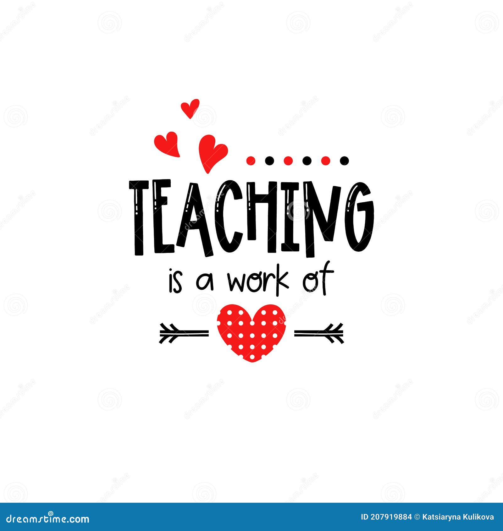 Teacher Valentines Day Teaching is a Work of Heart Stock Illustration ...