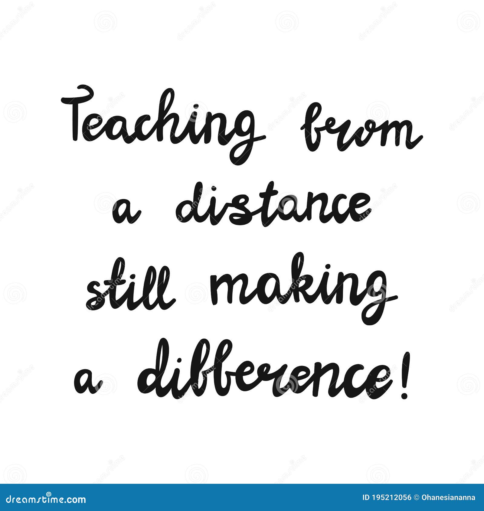 Teaching from a Distance Still Making a Difference. Handwritten ...
