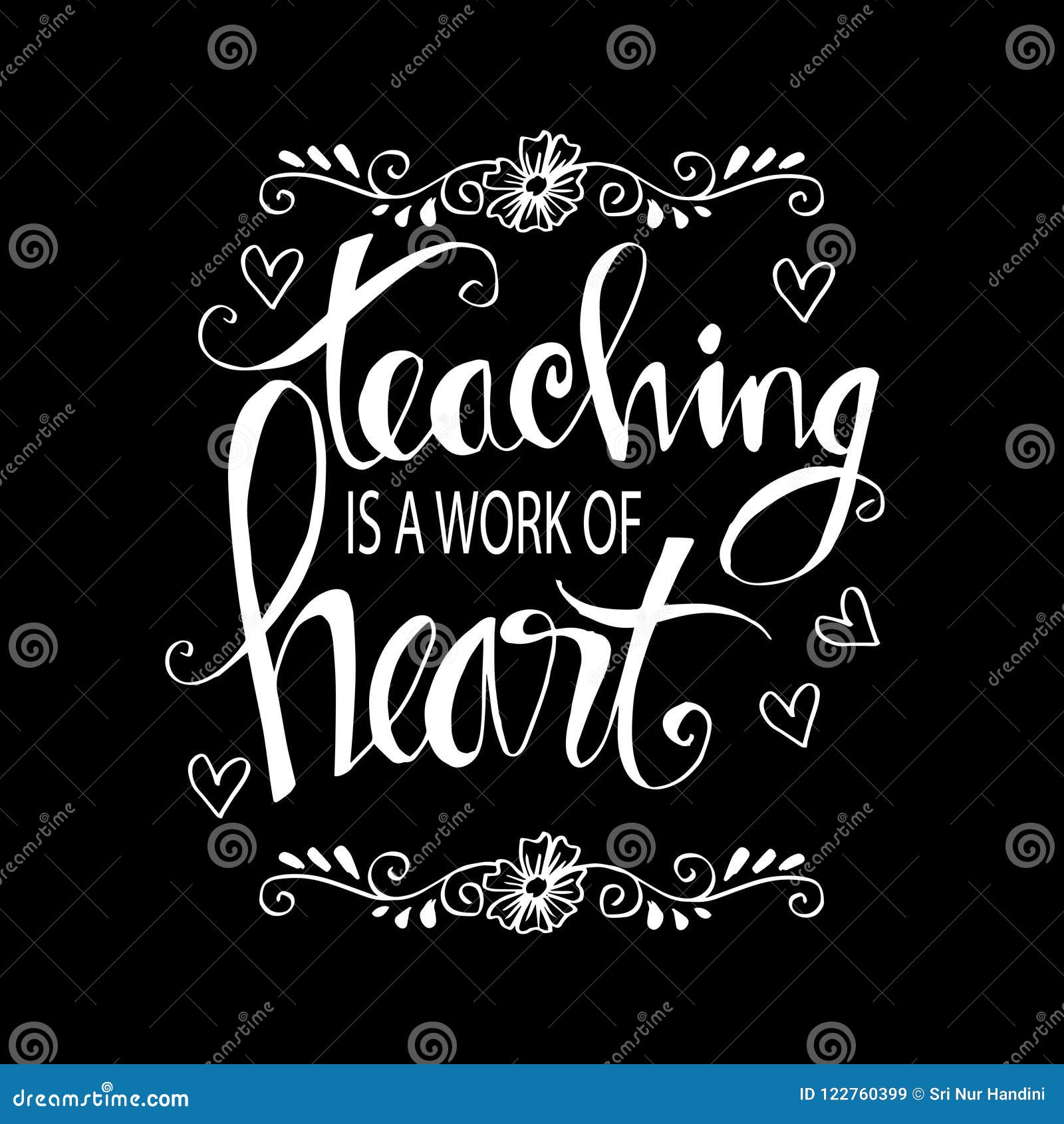 Teaching is a Work of Heart Typography Stock Illustration ...