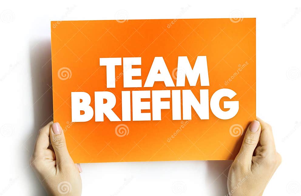 Team Briefing is a Process Which Involves Managers Talking To Their ...