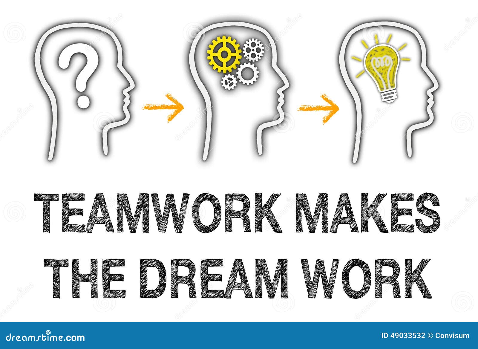 Teamwork Makes The Dream Work Stock Illustration - Image: 49033532 Teamwork Makes The Dream Work Stock Illustration - Image: 49033532