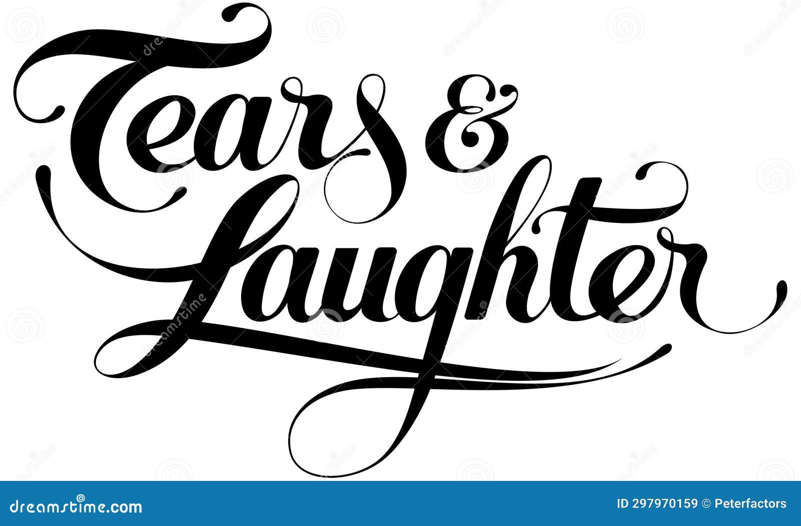 Tears Laughter - Custom Calligraphy Text Stock Vector - Illustration of ...
