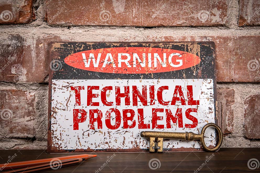 Technical Problems. Warning Sign with Text on Wooden Shelf Stock Image ...