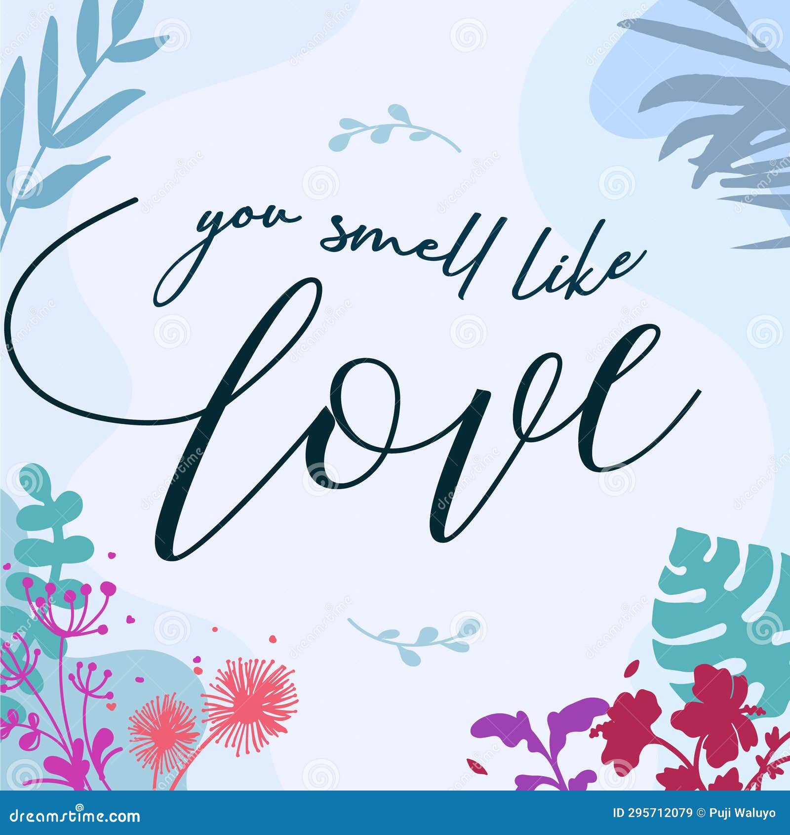 Romantic Love Quote You Smell Like Love Vector Floral Background Stock ...