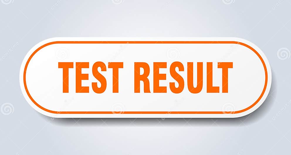 Test Result Sign. Rounded Isolated Button. White Sticker Stock Vector ...
