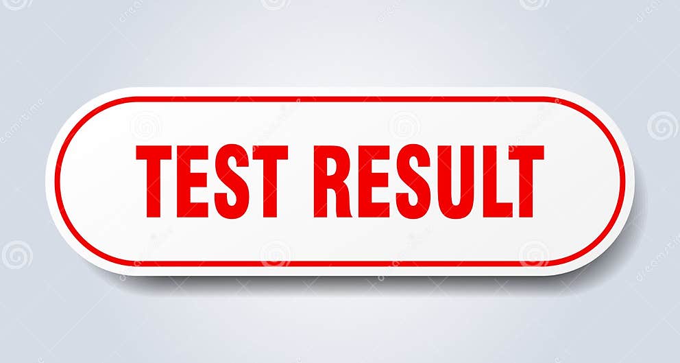 Test Result Sign. Rounded Isolated Button. White Sticker Stock Vector ...
