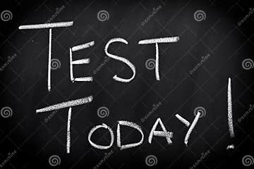 Test today stock photo. Image of chalkboard, final, education - 22223276