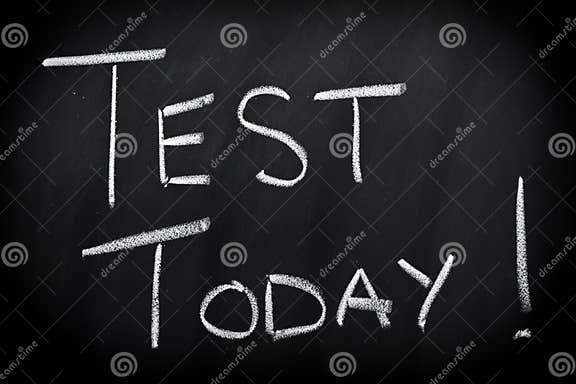Test today stock photo. Image of chalkboard, final, education - 22223276