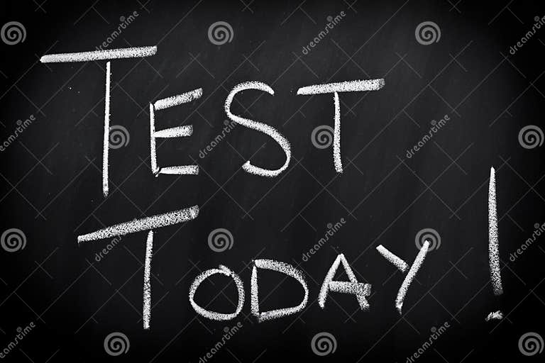 Test today stock photo. Image of chalkboard, final, education - 22223276