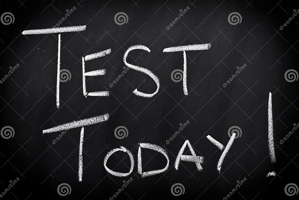 Test today stock photo. Image of chalkboard, final, education - 22223276