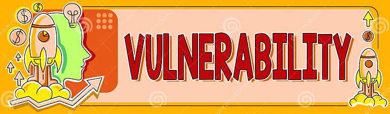 Text Caption Presenting Vulnerability. Conceptual Photo State of Being ... Text Caption Presenting Vulnerability. Conceptual Photo State of Being ...