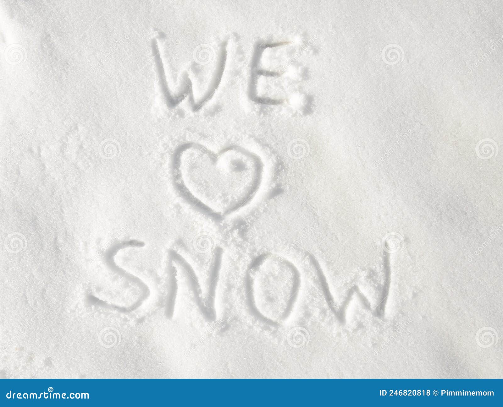 Text `we Love Snow` Written in Snow Stock Photo - Image of snowflake ...