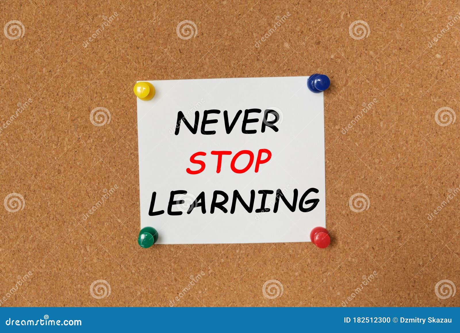 Text NEVER STOP LEARNING Written on a Sticker Stock Photo - Image of ...