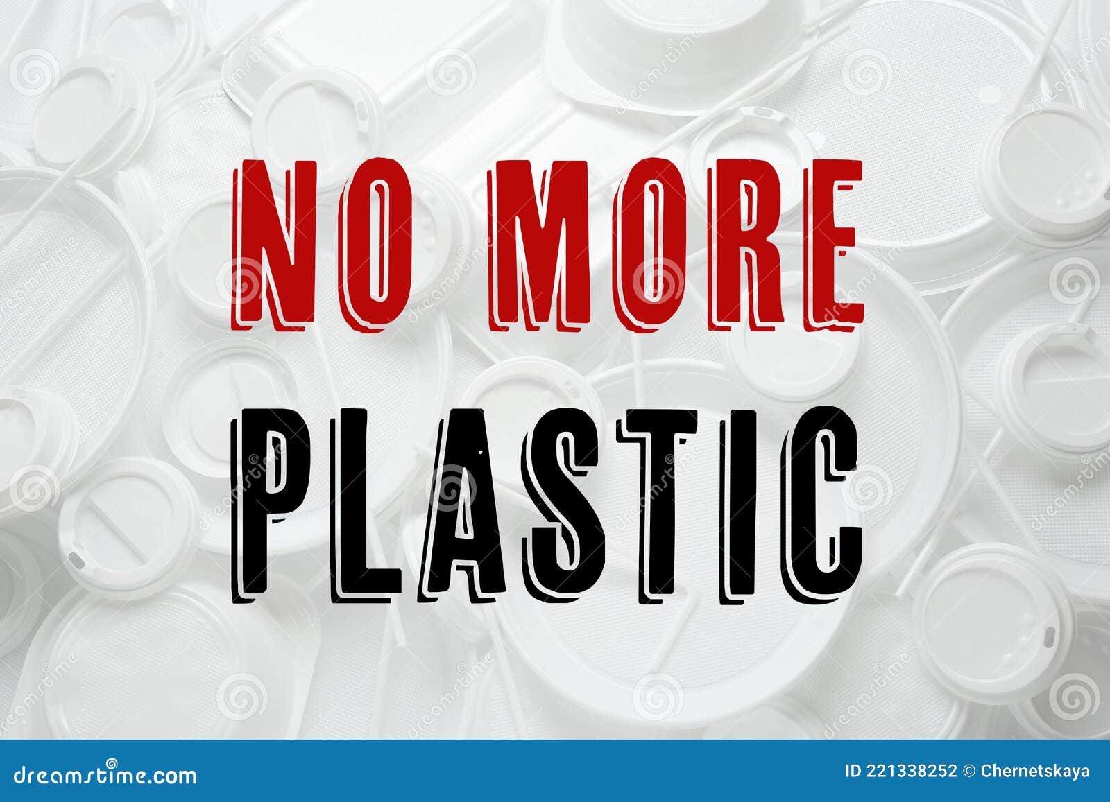 Text NO MORE PLASTIC and Different Disposable Items on Background, Top ...