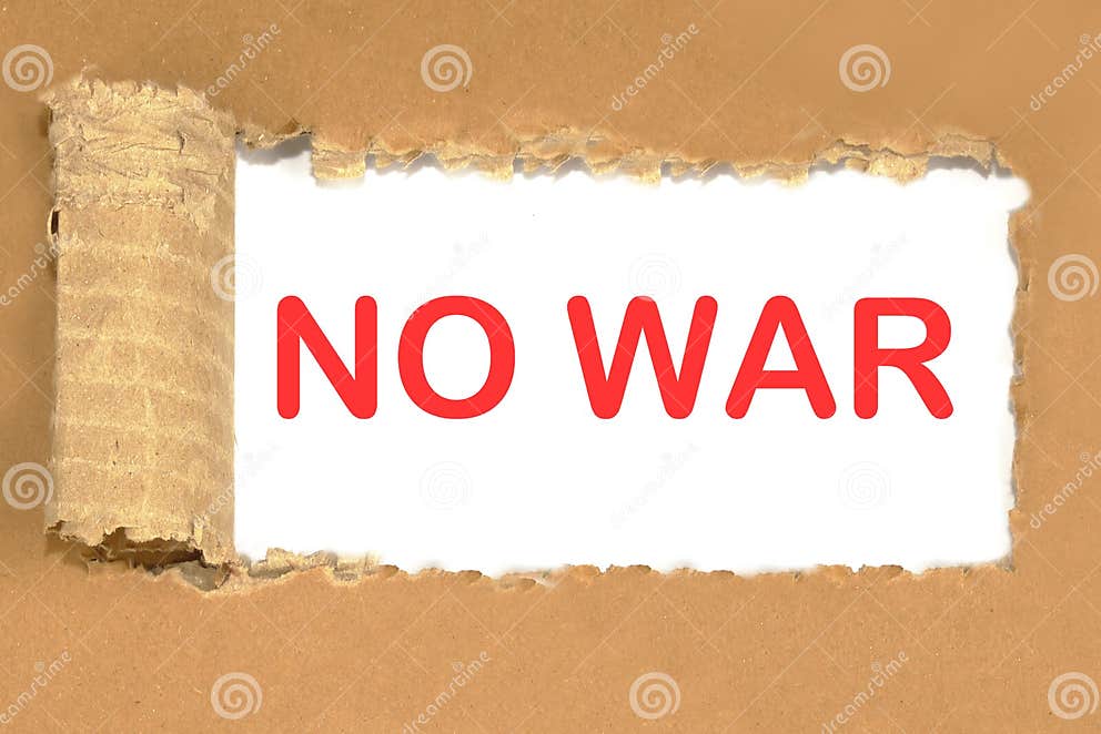 The Text is NO WAR. a Call for Peace and an End To the War Stock Photo ...