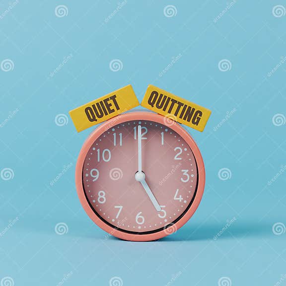 Text Quiet Quitting and Clock Striking Five Stock Photo - Image of behavior, labour: 307402358