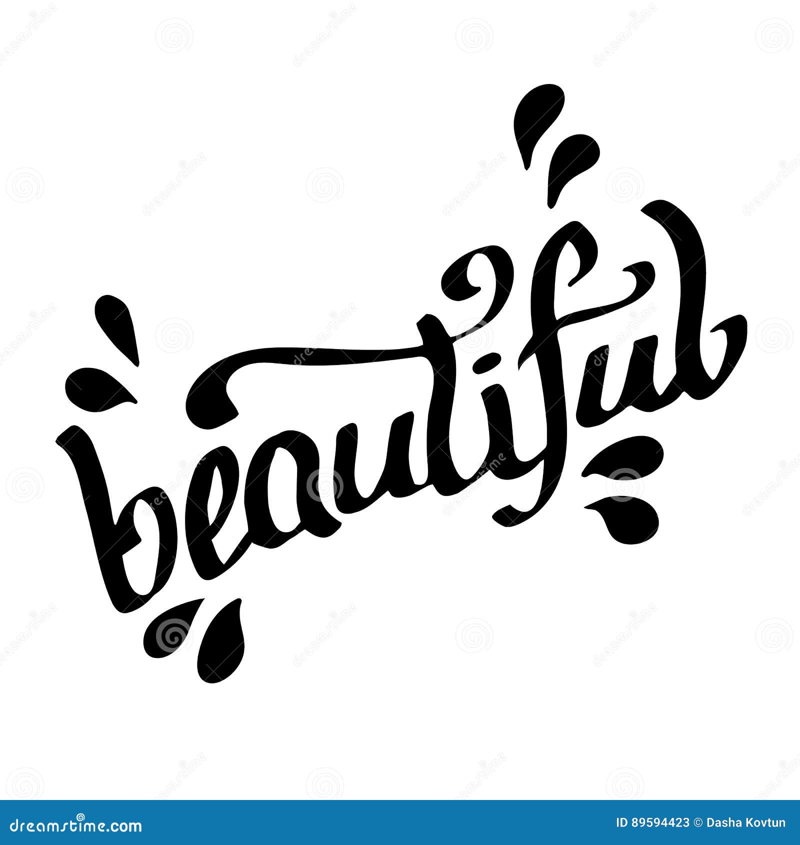 Text Quote Lettering Beautiful Calligraphy Vector Ink Style Concept ...