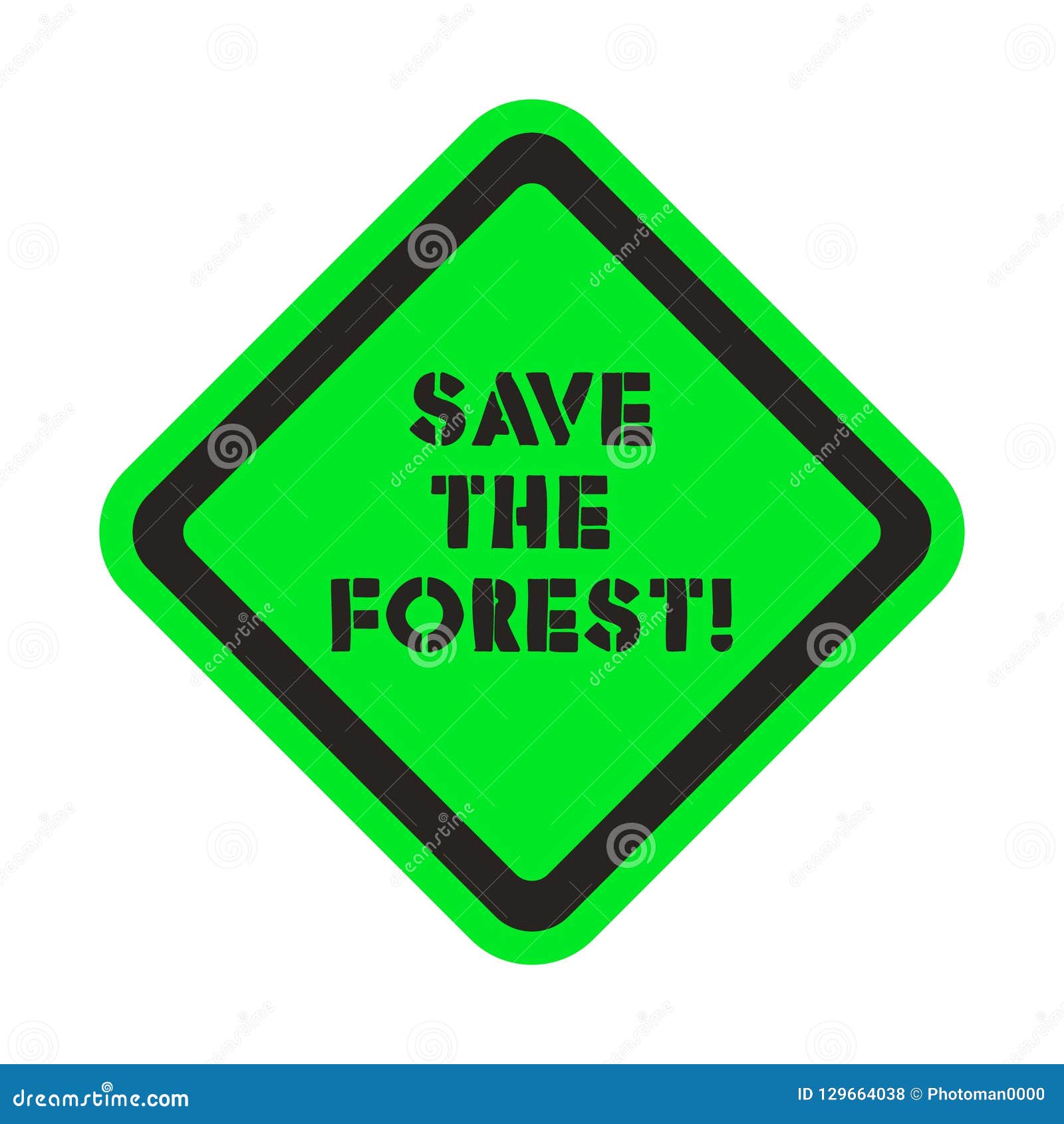 TEXT SAVE the FOREST on the ATTENTION SIGN Stock Vector - Illustration ...
