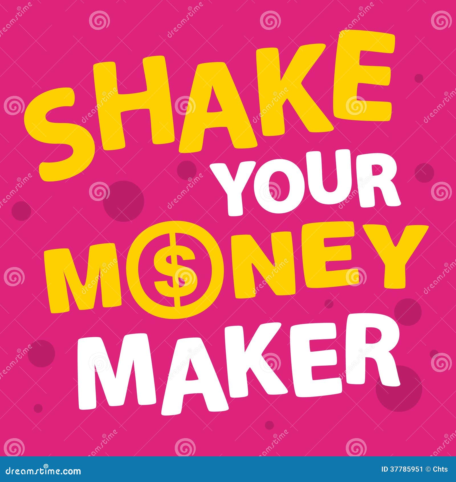 Text Shake Your Money Maker Stock Illustration - Illustration of ...
