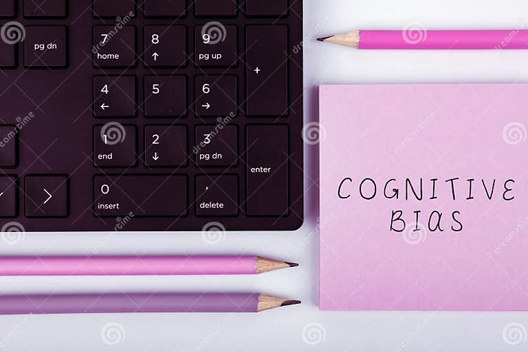 Text Showing Inspiration Cognitive Bias. Conceptual Photo Psychological ... Text Showing Inspiration Cognitive Bias. Conceptual Photo Psychological ...