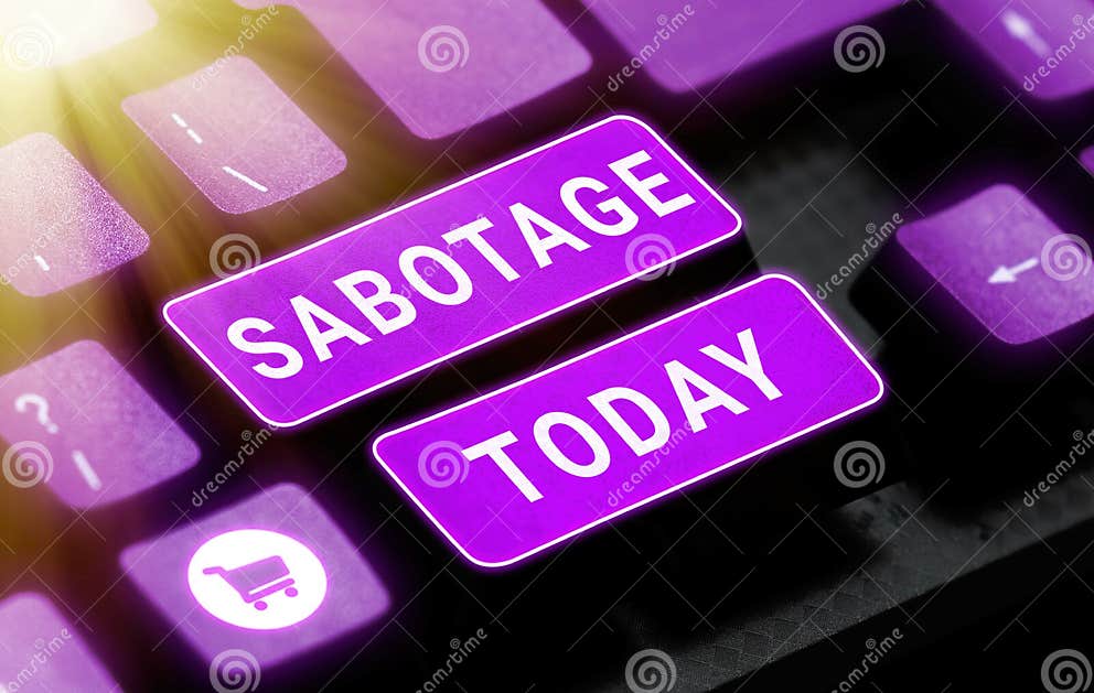 Text Showing Inspiration Sabotage. Internet Concept Destruction of an ... Text Showing Inspiration Sabotage. Internet Concept Destruction of an ...