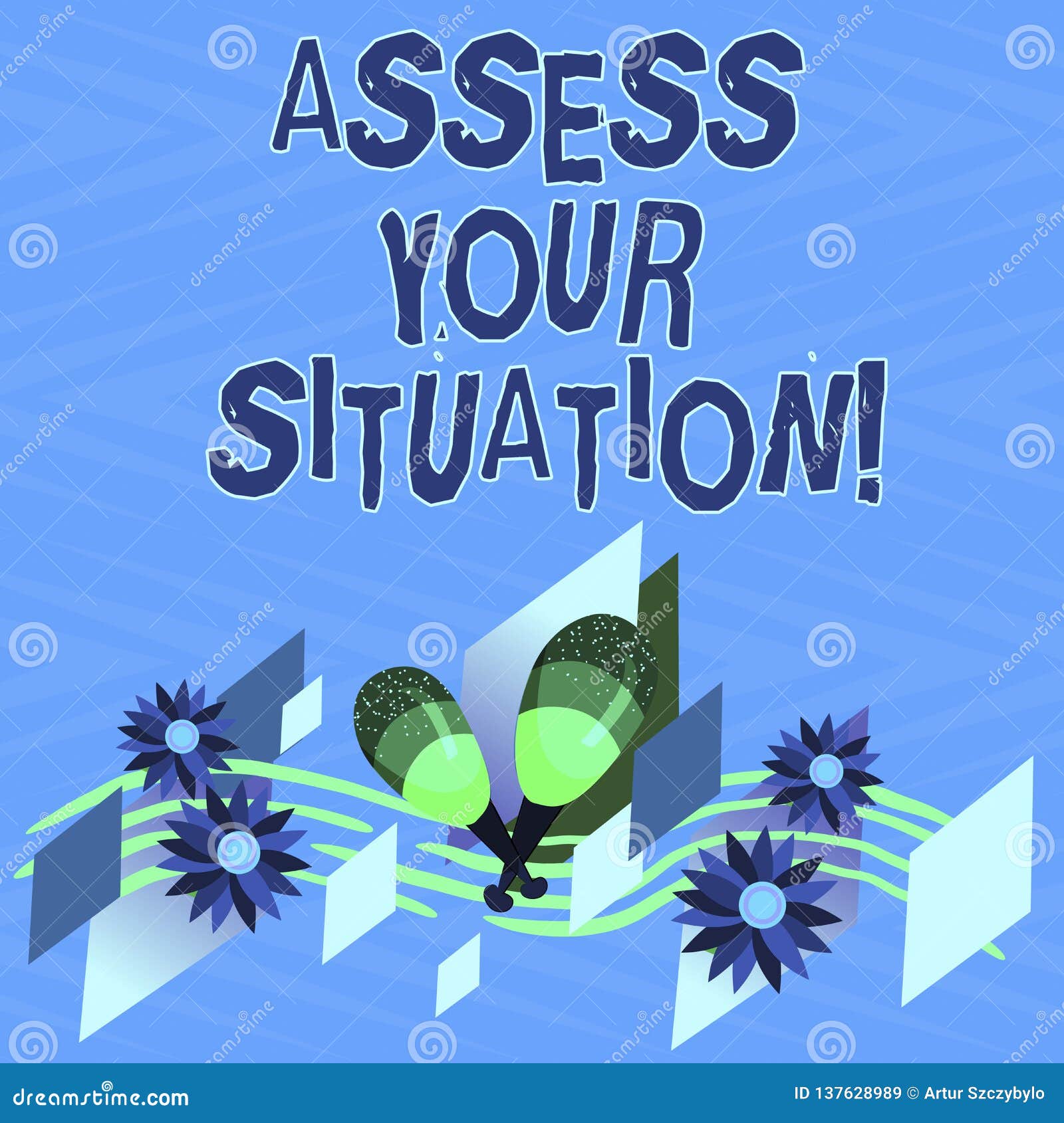 Text Sign Showing Assess Your Situation. Conceptual Photo Judging a ... Text Sign Showing Assess Your Situation. Conceptual Photo Judging a ...