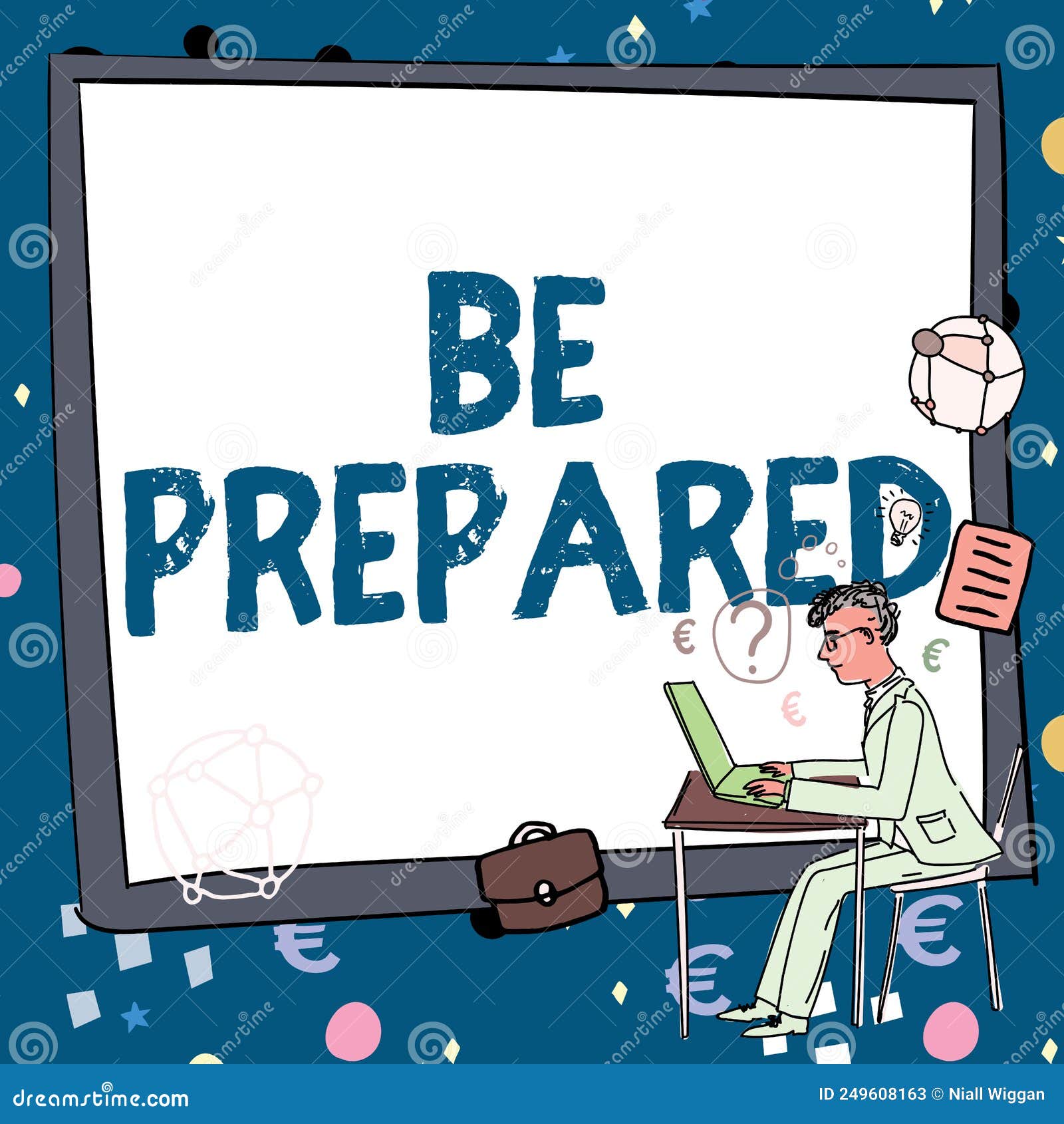 Text Sign Showing Be Prepared. Word for Make Something Ready for Use or ...